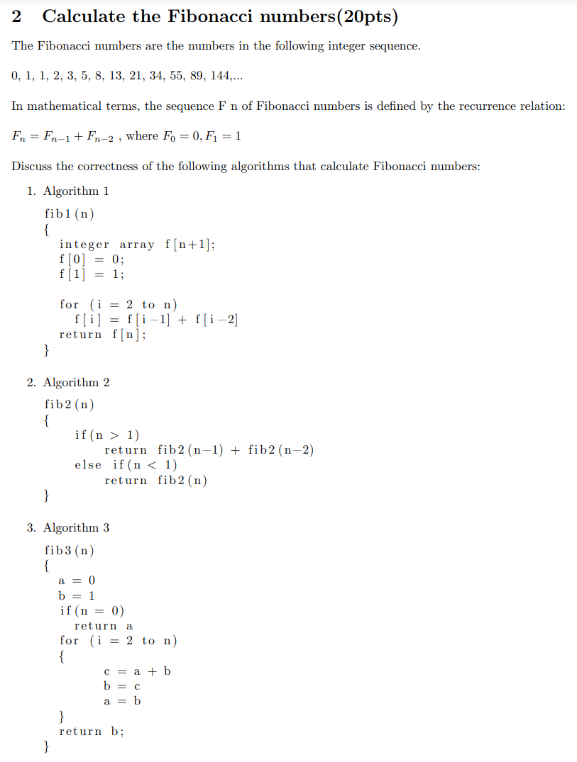 Solved Calculate the Fibonacci numberThe Fibonacci numbers | Chegg.com