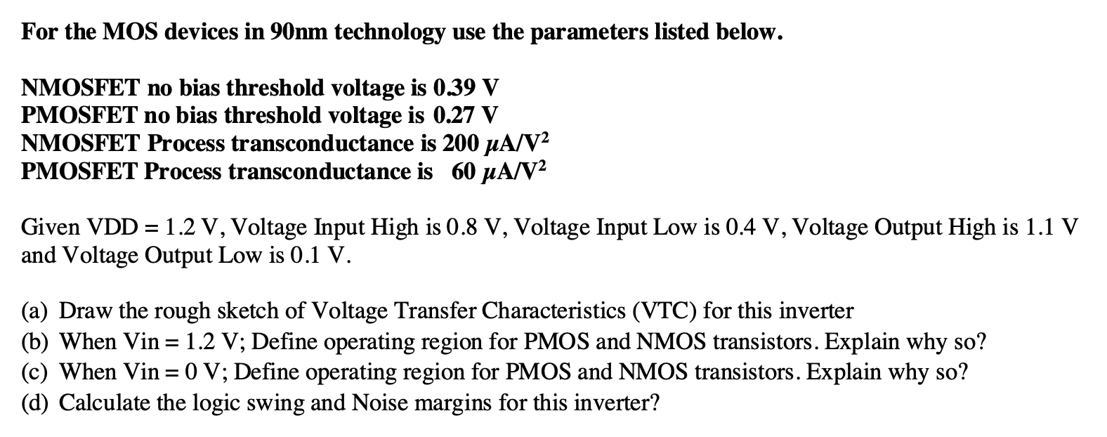 Solved For the MOS devices in 90nm technology use the | Chegg.com