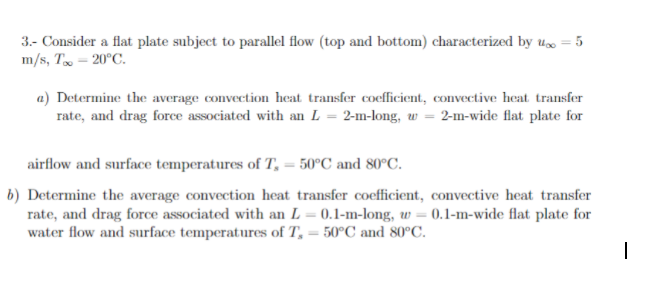 Solved 3.- Consider a flat plate subject to parallel flow | Chegg.com