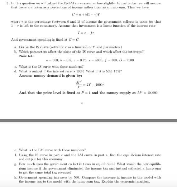 Solved 5. In this question we will adjust the IS-LM curve | Chegg.com