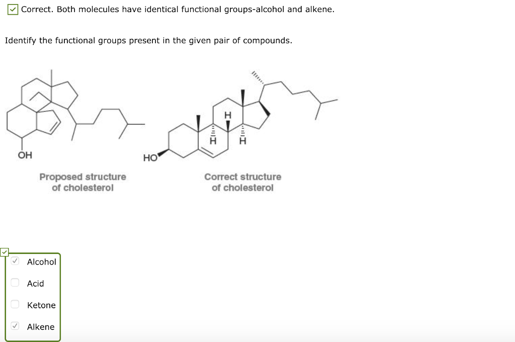 Solved correct. Both molecules have identical functional | Chegg.com