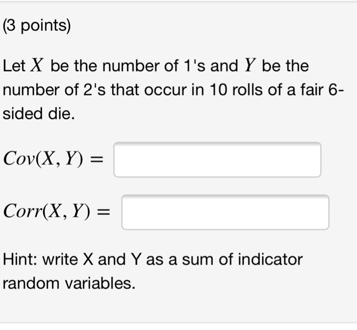 Solved (3 points) Let X be the number of 1's and Y be the | Chegg.com