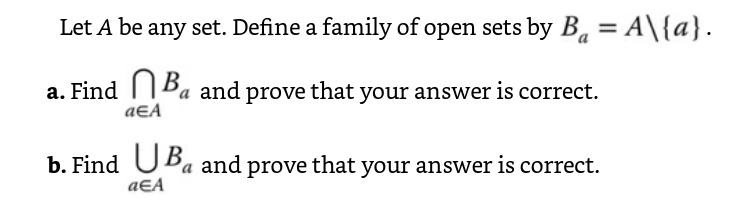 Solved Let A be any set. Define a family of open sets by | Chegg.com