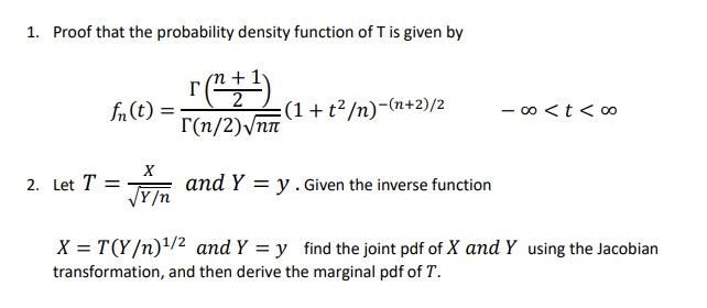 Solved 1. Proof that the probability density function of T | Chegg.com
