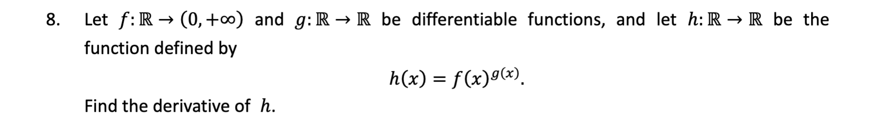 Solved Let F R→ 0 ∞ And G R→r Be Differentiable Functions