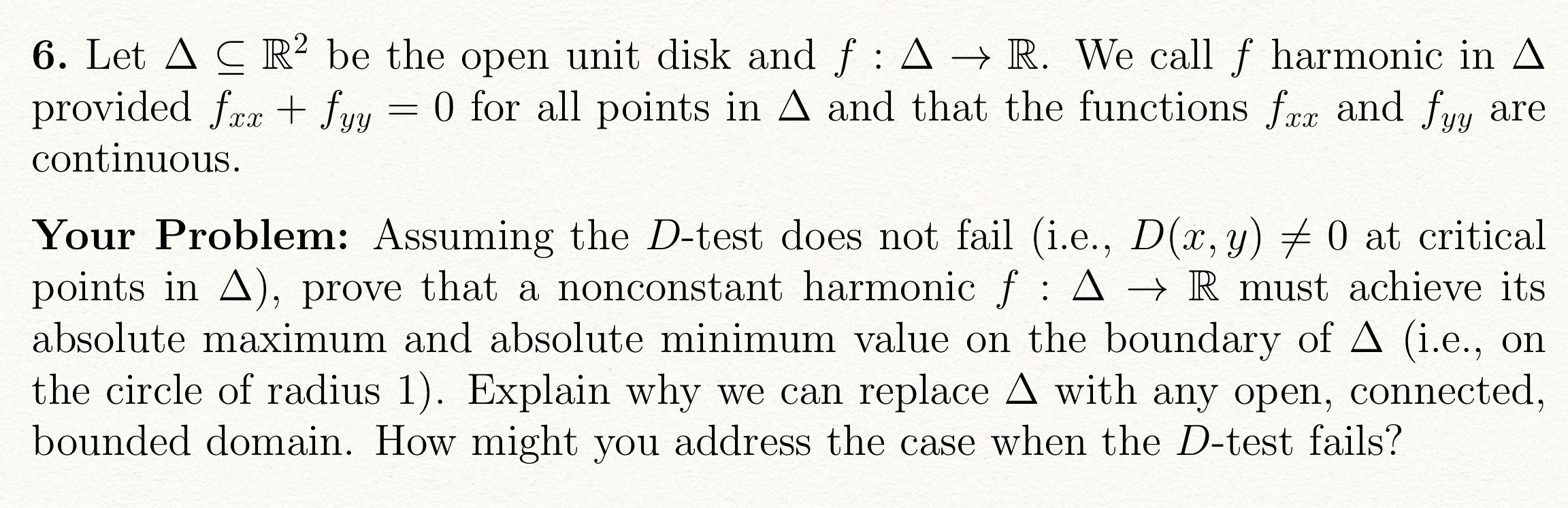 Solved 6. Let A CR2 be the open unit disk and f:A + R. We | Chegg.com