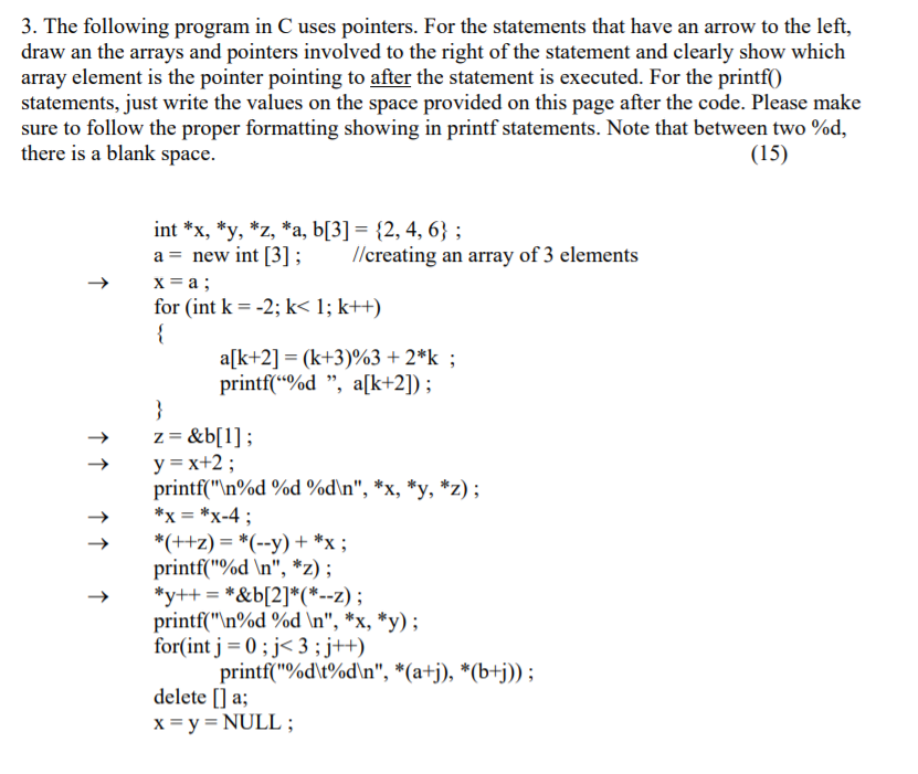 Solved 3. The following program in C uses pointers. For the | Chegg.com