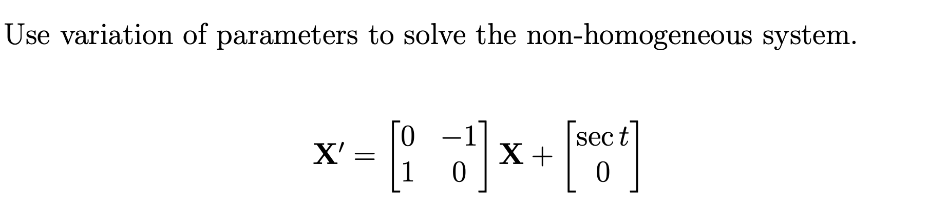 Solved Use variation of parameters to solve the | Chegg.com