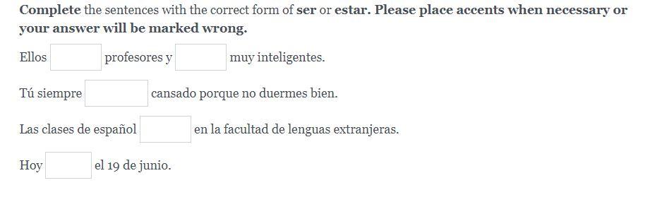 Solved Complete the sentences with the correct form of ser | Chegg.com