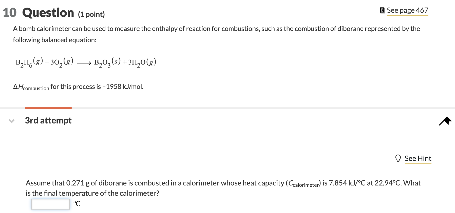 Solved 0 Question ( 1 point) A bomb calorimeter can be used | Chegg.com
