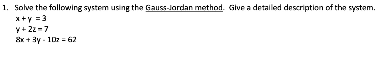 Solved Solve the following system using the Gauss-Jordan | Chegg.com