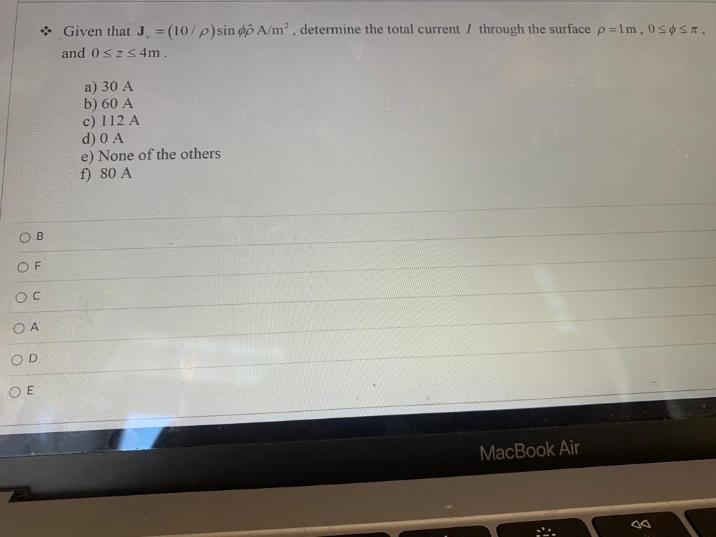 Solved Given that Jv=(10/ρ)sinϕρ^A/m2, determine the total | Chegg.com