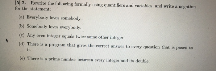 Solved 512. Rewrite the following formally using quantifiers | Chegg.com