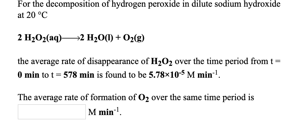 Solved For the decomposition of hydrogen peroxide in dilute | Chegg.com