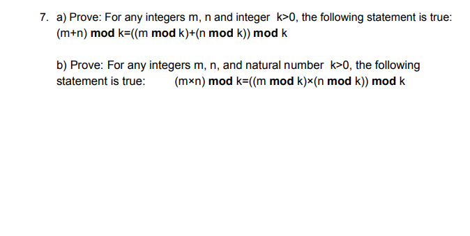 Solved 7. a) Prove: For any integers m, n and integer k>0, | Chegg.com