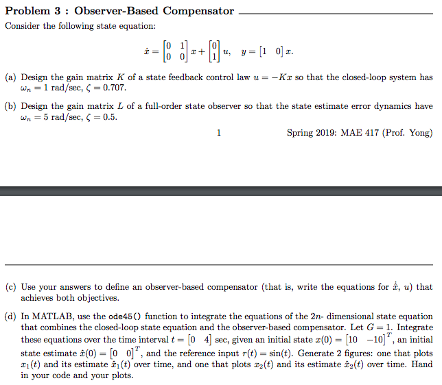 Solved Problem 3 : Observer-Based Compensator Consider the | Chegg.com