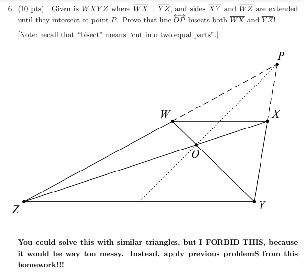 6. (10 pts) Given is WXYZ where WX∥YZ, and sides XY | Chegg.com