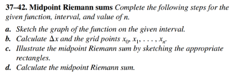 Solved 37-42. Midpoint Riemann sums Complete the following | Chegg.com
