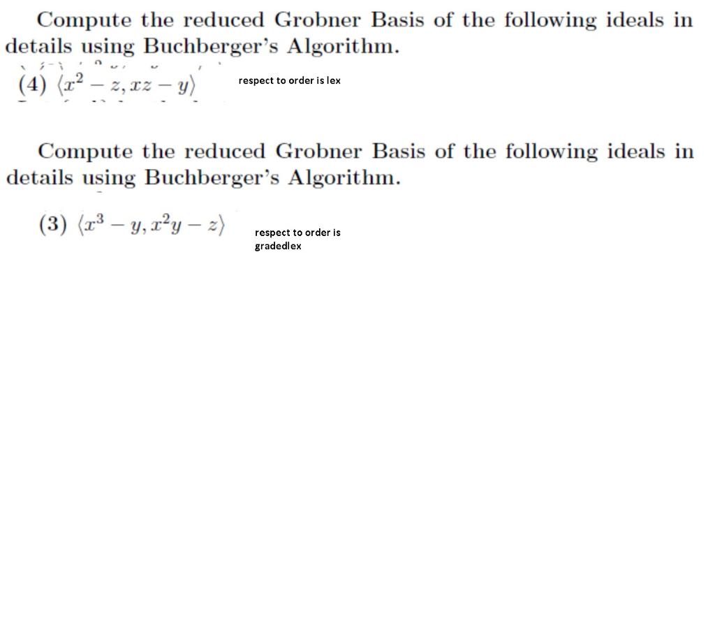 Solved Compute The Reduced Grobner Basis Of The Following