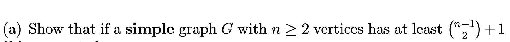 Solved (a) Show that if a simple graph G with n≥2 vertices | Chegg.com