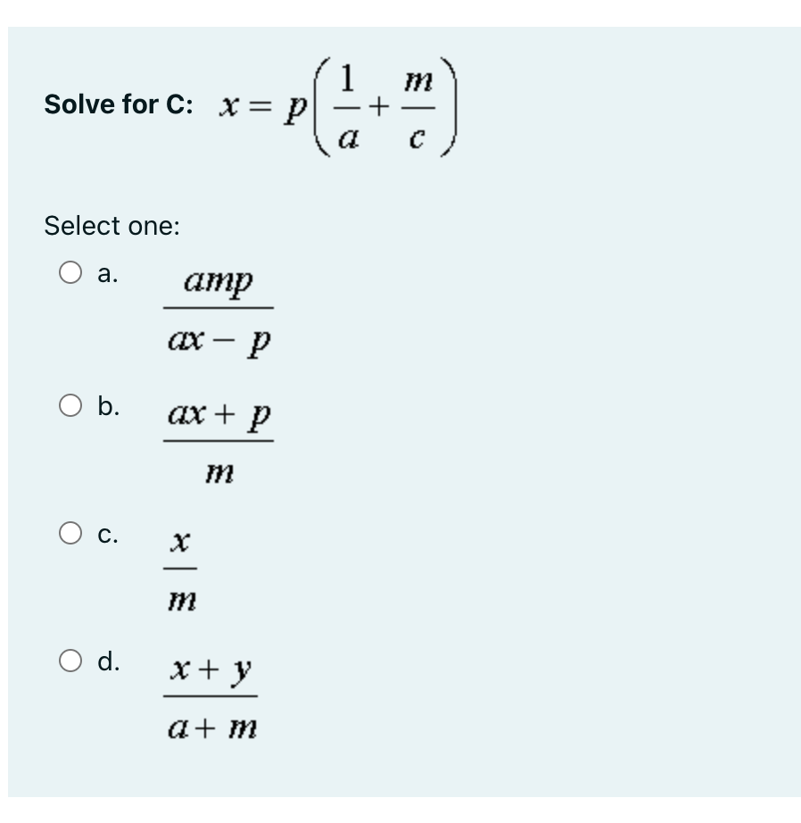 Solved Solve for C: x=p(1a+mc)Select | Chegg.com