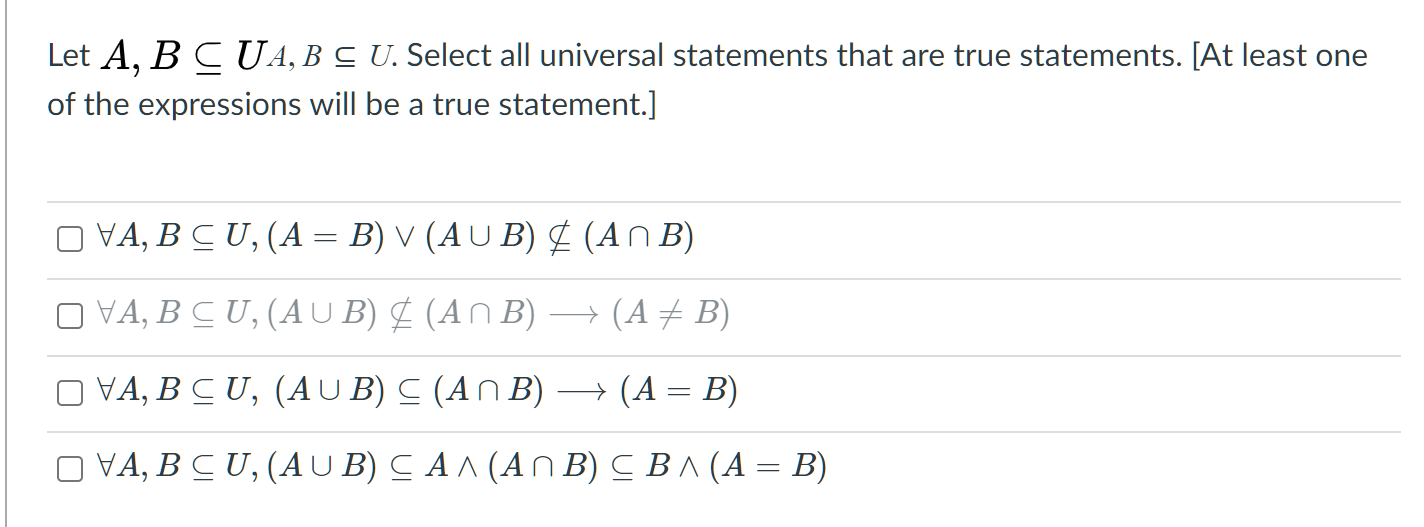 Solved Let A, B C UAB S U. Select all universal statements | Chegg.com
