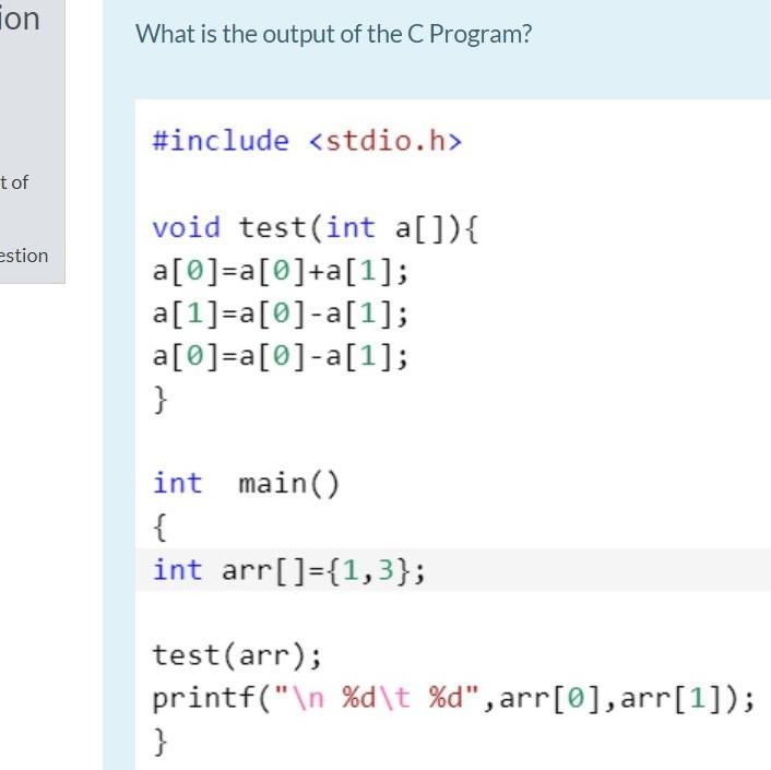 Solved ion What is the output of the C Program? #include | Chegg.com