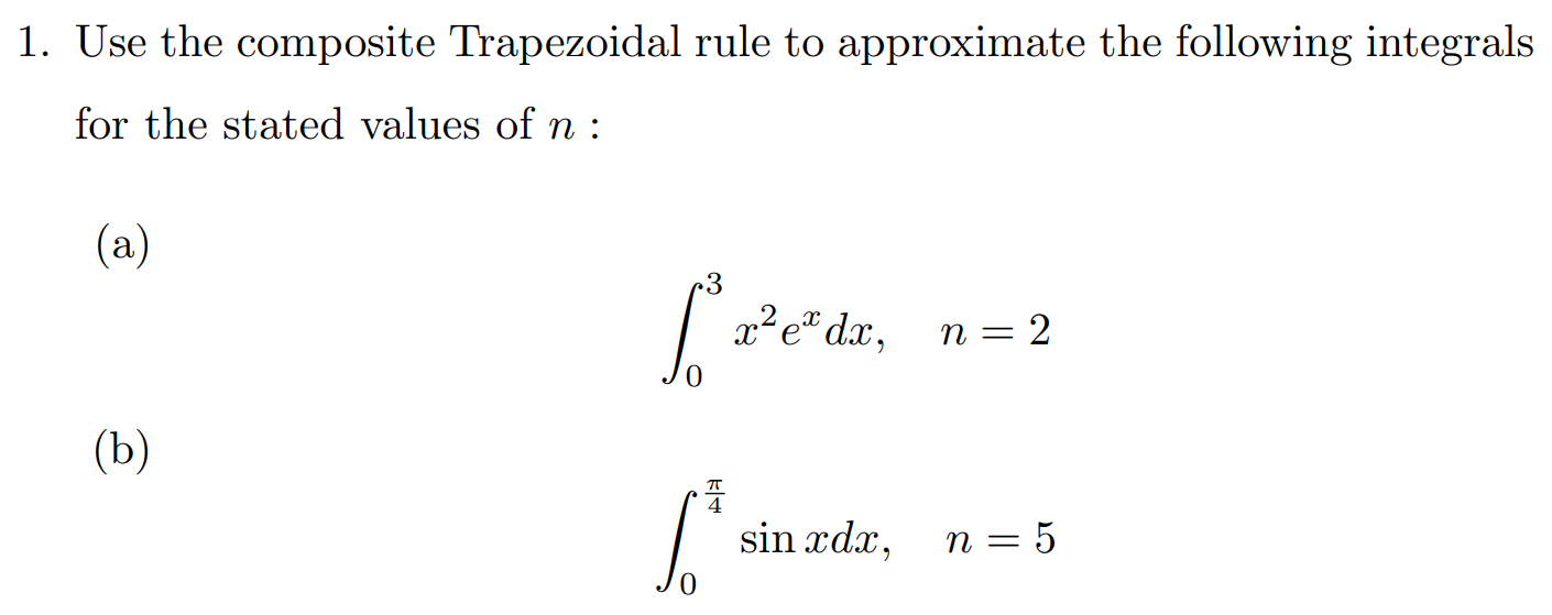 Solved 1. Use the composite Trapezoidal rule to approximate | Chegg.com