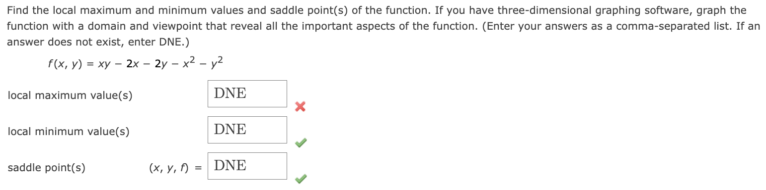 Solved Find the local maximum and minimum values and saddle | Chegg.com