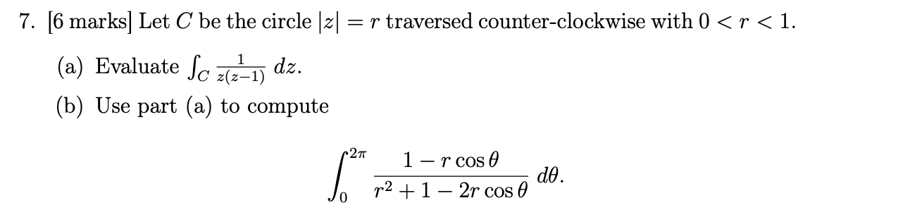 Solved = 7. [6 marks] Let C be the circle [2] = r traversed | Chegg.com