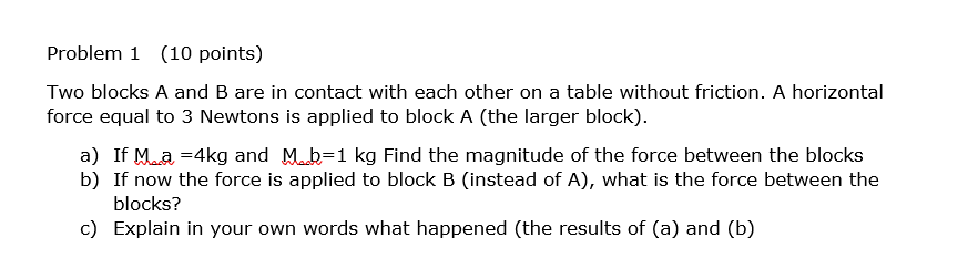 Solved Problem 1 (10 points) Two blocks A and B are in | Chegg.com