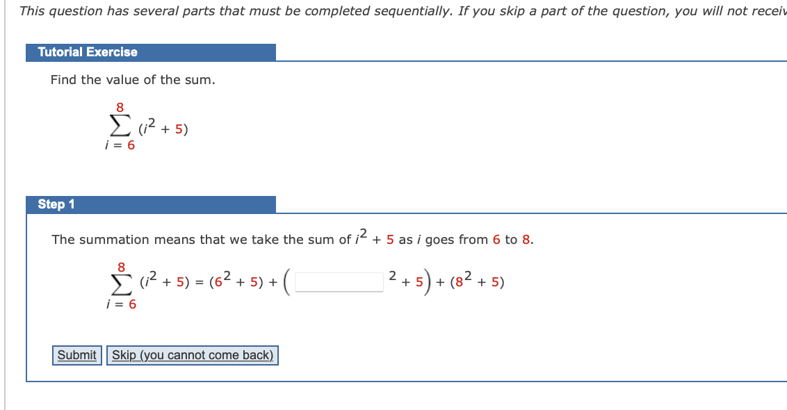 Solved Find the value of the sum. ∑i=68(i2+5) Step 1 The | Chegg.com