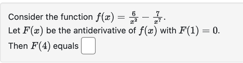 Solved Consider the function f(x)=6x2-7x7.Let F(x) be ﻿the | Chegg.com