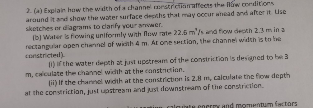 Solved 2. (a) Explain how the width of a channel | Chegg.com