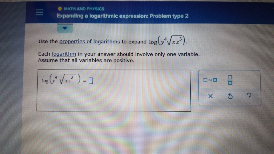 Solved MATH AND PHYSICS Expanding a logarithmic expression: | Chegg.com