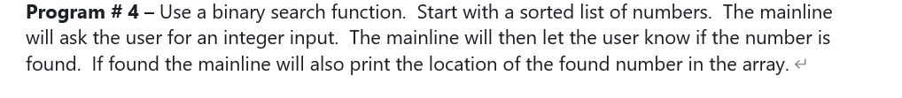 Solved Program # 4 - Use a binary search function. Start | Chegg.com