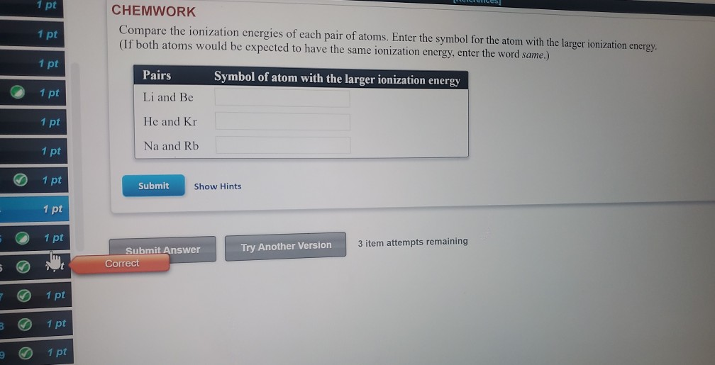 Solved Question 5 Question 6 pt pt [References) CHEMWORK | Chegg.com Solved Question 5 Question 6 pt pt [References) CHEMWORK | Chegg.com