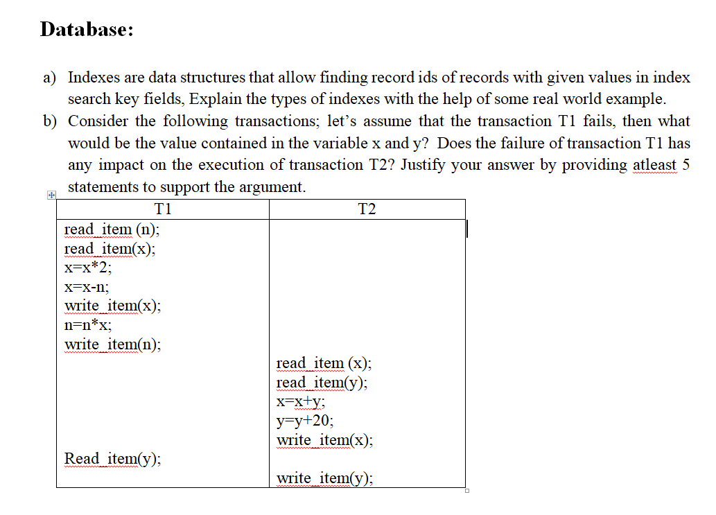 Solved Database: a) Indexes are data structures that allow | Chegg.com