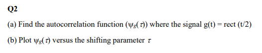 Solved Q2 (a) Find the autocorrelation function (V:( t)) | Chegg.com