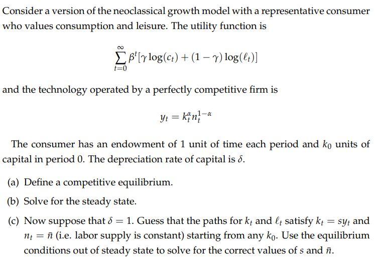 Consider a version of the neoclassical growth model | Chegg.com
