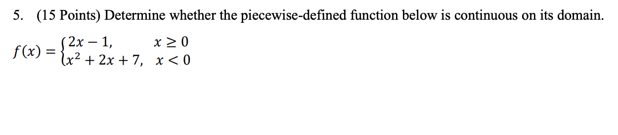 Solved 5. (15 Points) Determine whether the | Chegg.com