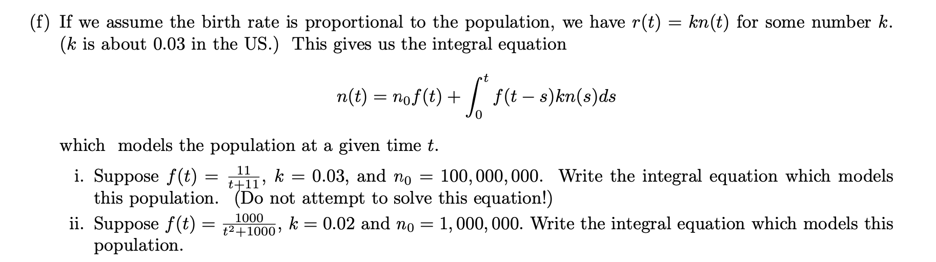 Solved (f) If we assume the birth rate is proportional to | Chegg.com