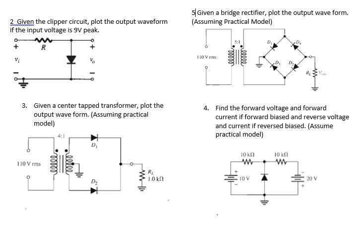 Solved 2.Given the clipper circuit, plot the output waveform | Chegg.com