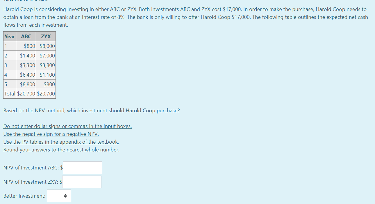 Solved Harold Coop is considering investing in either ABC or | Chegg.com