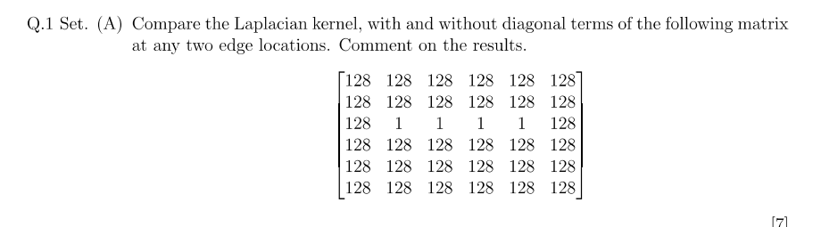 Solved Q.1 Set. (A) Compare the Laplacian kernel, with and | Chegg.com