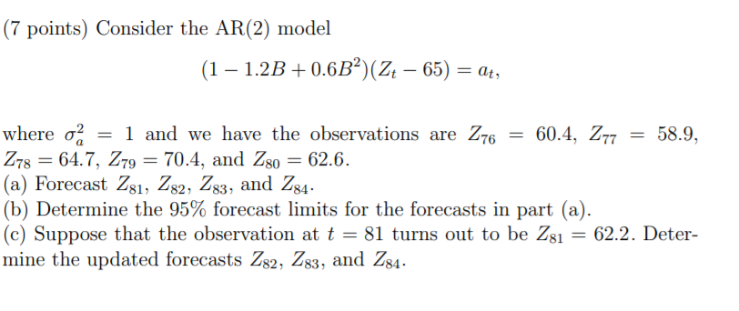 (7 points) Consider the AR(2) model (1 - | Chegg.com