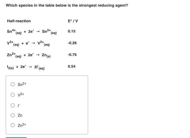 Solved Which species in the table below is the strongest | Chegg.com