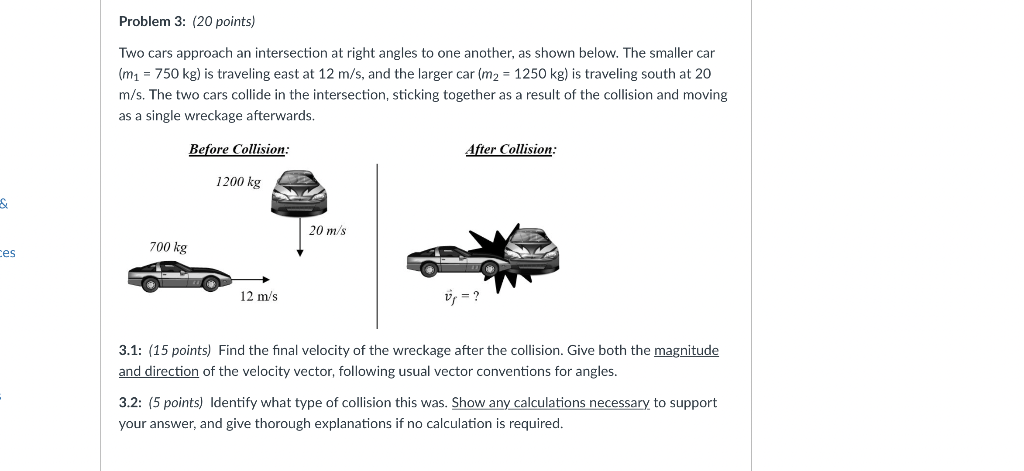 Solved Problem 3: (20 points) Two cars approach an | Chegg.com