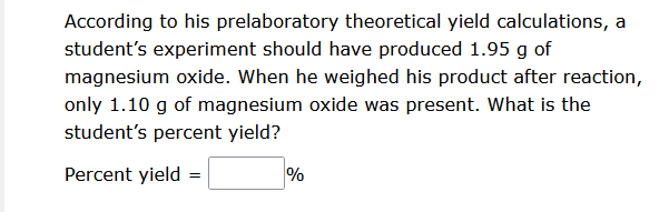 Solved According to his prelaboratory theoretical yield | Chegg.com