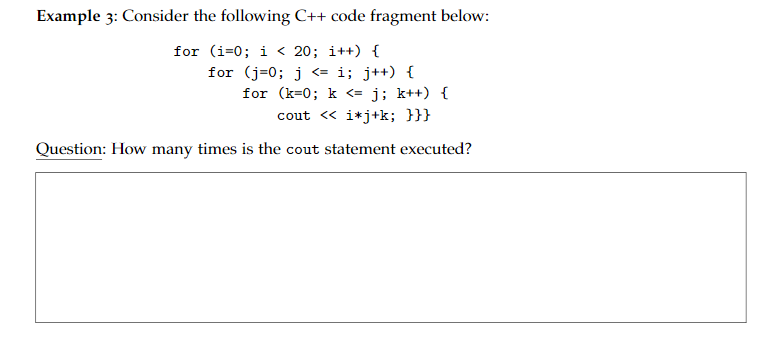 Solved Example 3: Consider the following C++ code fragment | Chegg.com